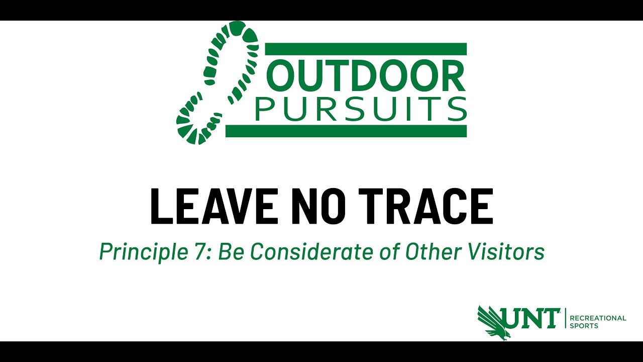 LNT Principle 7 - YouTube