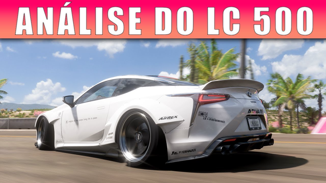 FH5 - ANALISE DO LEXUS LC 500 V8 PESADÃO - YouTube