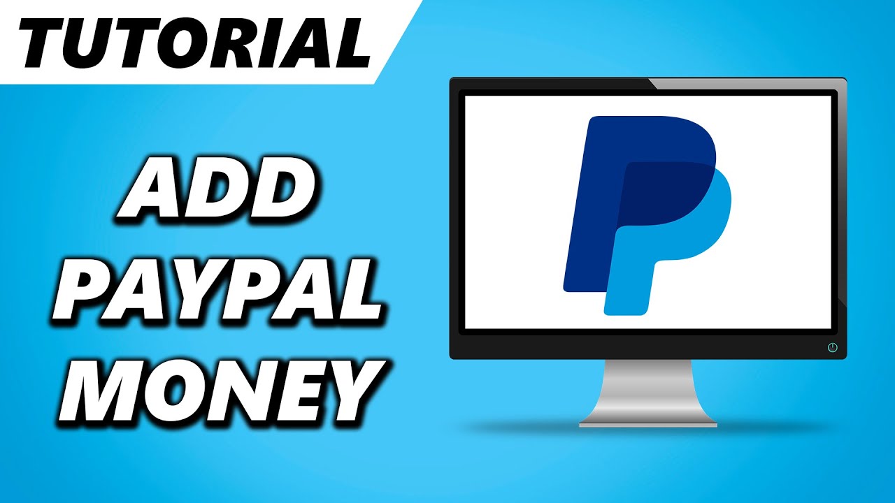 Paypal How To Add Money To Balance YouTube paypal-how-to-add-money-to-balance-youtube
