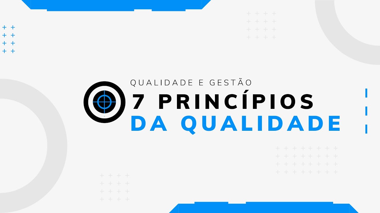 7 Princípios Da Qualidade Youtube