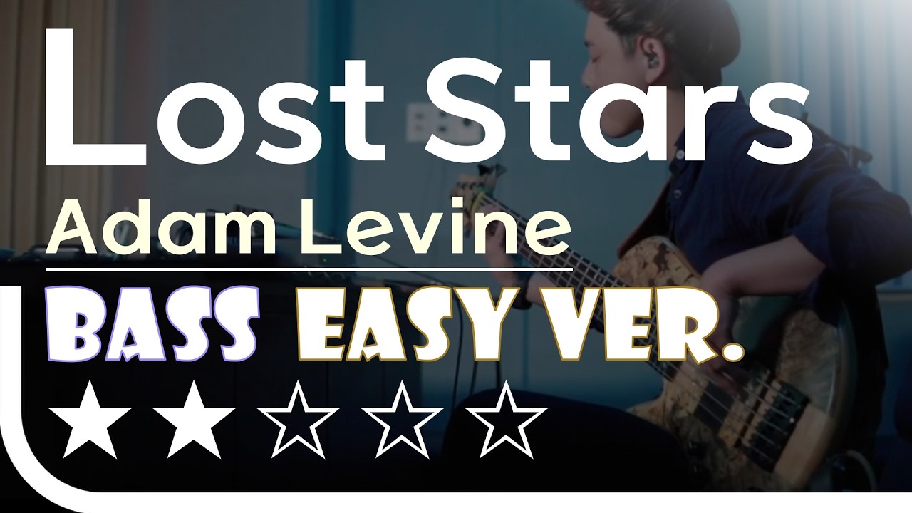 [신청곡] ‘Lost Stars - Adam Levine’ Bass Easy Ver. 베이스기타 쉬운 버전. 베이스 악보 ...
