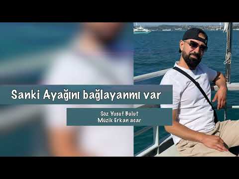 erkan acar sanki ayağını bağlayanmı var