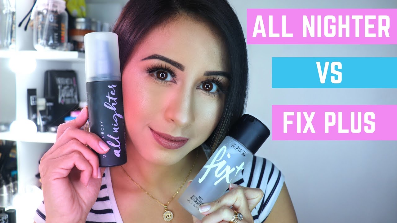 Fix Plus de MAC Vs All Nighter de Urban Decay | Fijadores de maquillaje ...