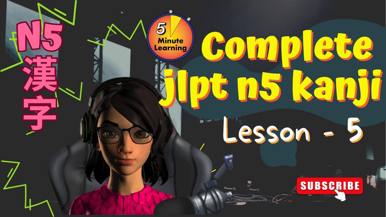Complete JLPT n5 kanji Lesson - 5 // All N5 Kanji you need to know to pass JLPT // N5 漢字 - YouTube