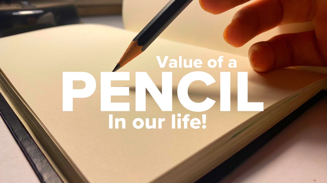 What is the value of a ‘PENCIL’ in our life - YouTube