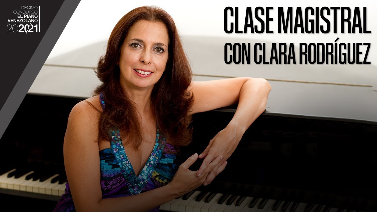 CLASE MAGISTRAL DE PIANO CON CLARA RODRÌGUEZ - YouTube