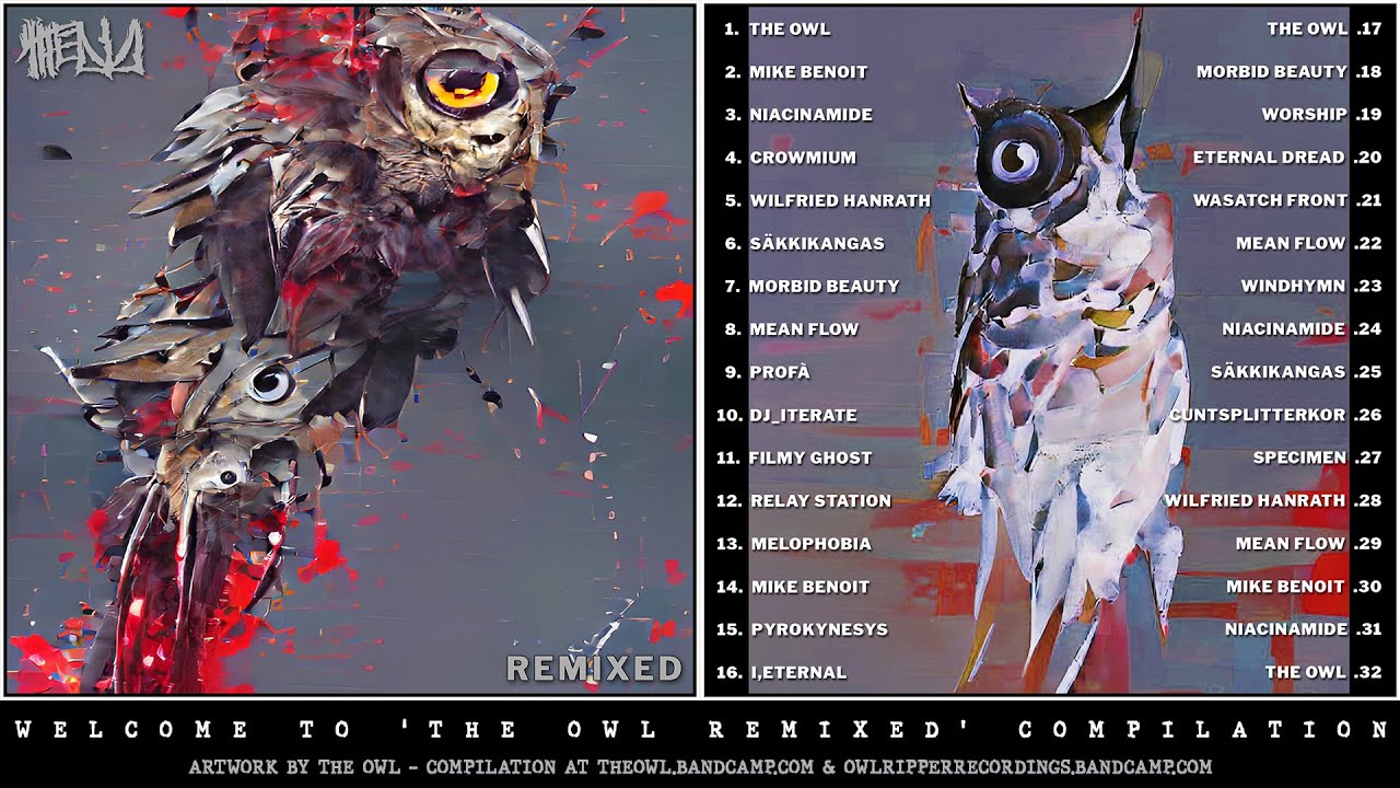 THE OWL REMIXED - 31 track comp (Noise Experimental Dark Ambient Drone ...