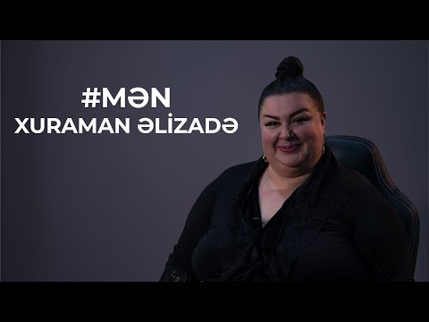 Mən Xuraman Əlizadə
