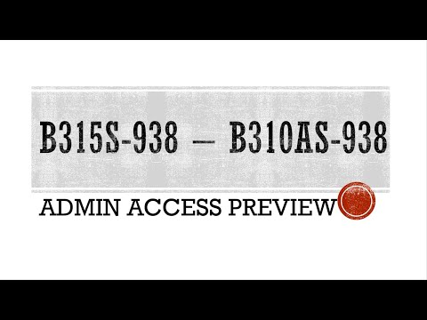 B315s-938 & B310as-938 Admin Access Preview - YouTube