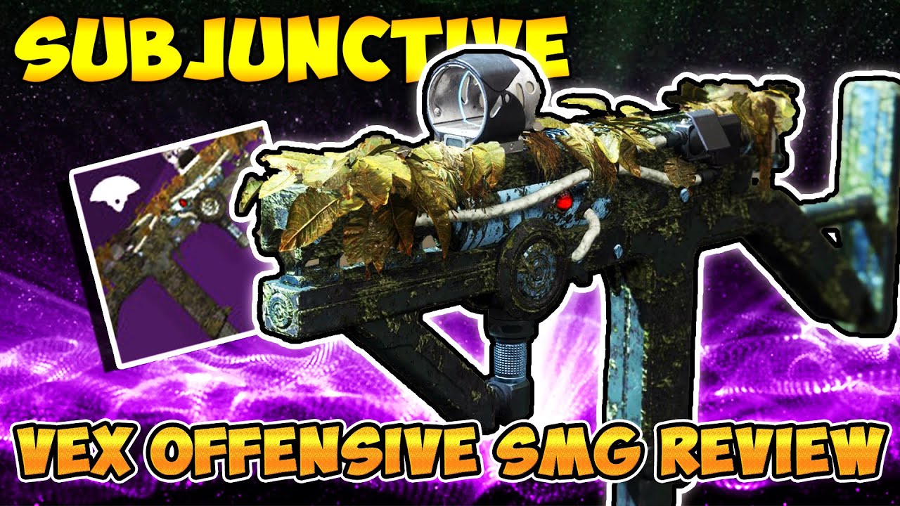 Destiny 2 Subjunctive Vex Offensive SMG Review - YouTube