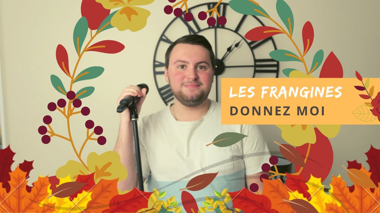 LES FRANGINES - DONNEZ MOI (cover) - YouTube