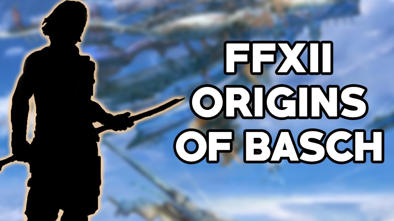 The Story of Basch - FFXII Backstories - YouTube