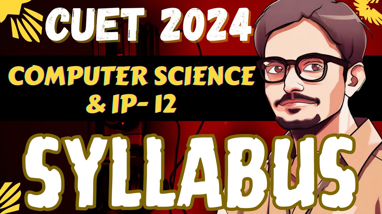 CUET COMPUTER SCIENCE SYLLABUS 2024 | CUET Syllabus 2024 #cuet | Data ...