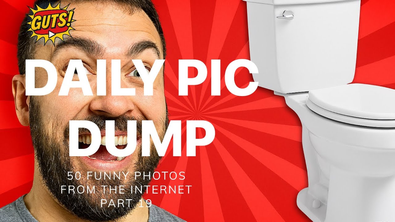 DAILY PIC DUMP 💩 PART 19 | 50 FUNNY PHOTOS FROM THE INTERNET ...
