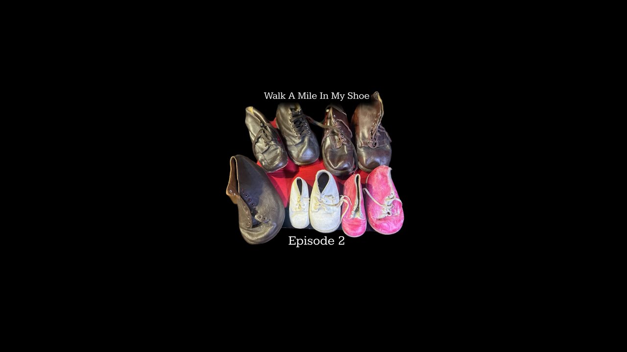 "Walk A Mile In My Shoe" Episode 2 - YouTube