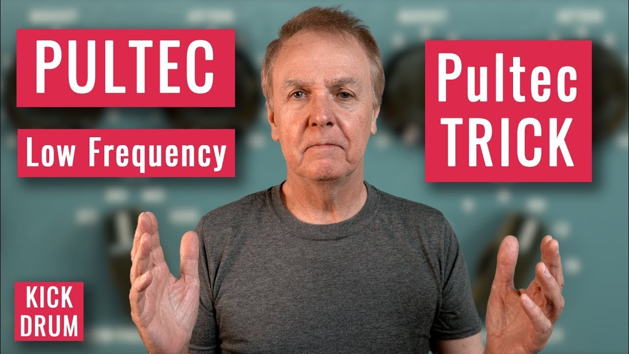 Pultec tutorial - Low-frequency EQ and the Pultec trick - YouTube