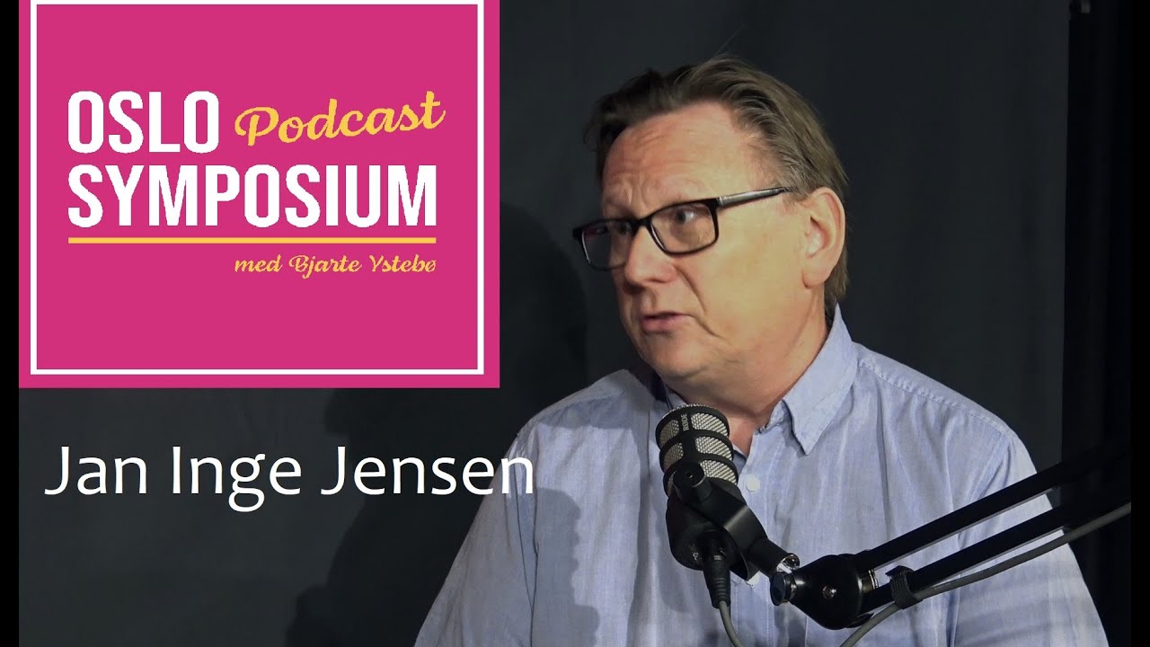 Ep 11 - Oslo Symposium-podcast - Gjest: Jan Inge Jensen - YouTube