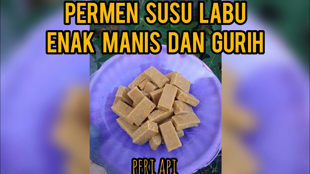 PERMEN SUSU LABU KHAS SUMBAWA || Enak banget !! - YouTube