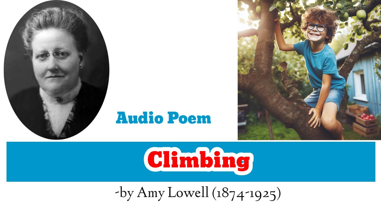 Climbing by Amy Lowell || Audio Poem || Class 10 English - YouTube