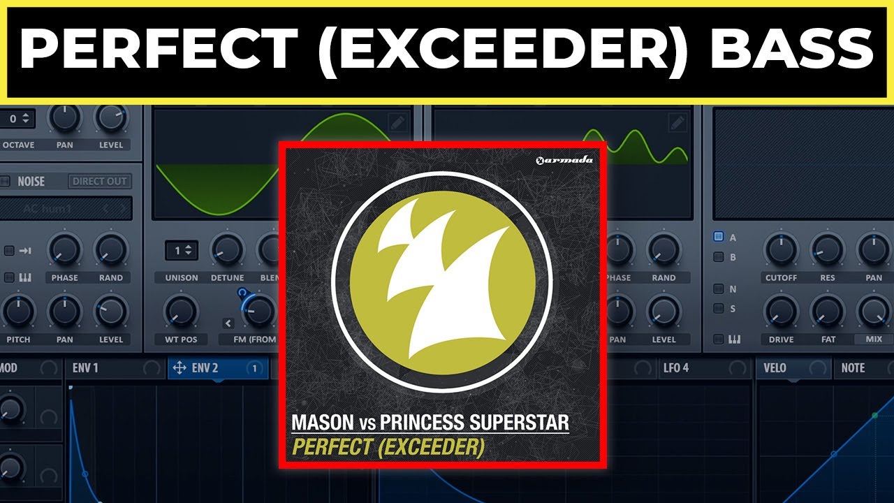 Mason, Princess Superstar "Perfect (Exceeder)" Bass Synth Tutorial ...