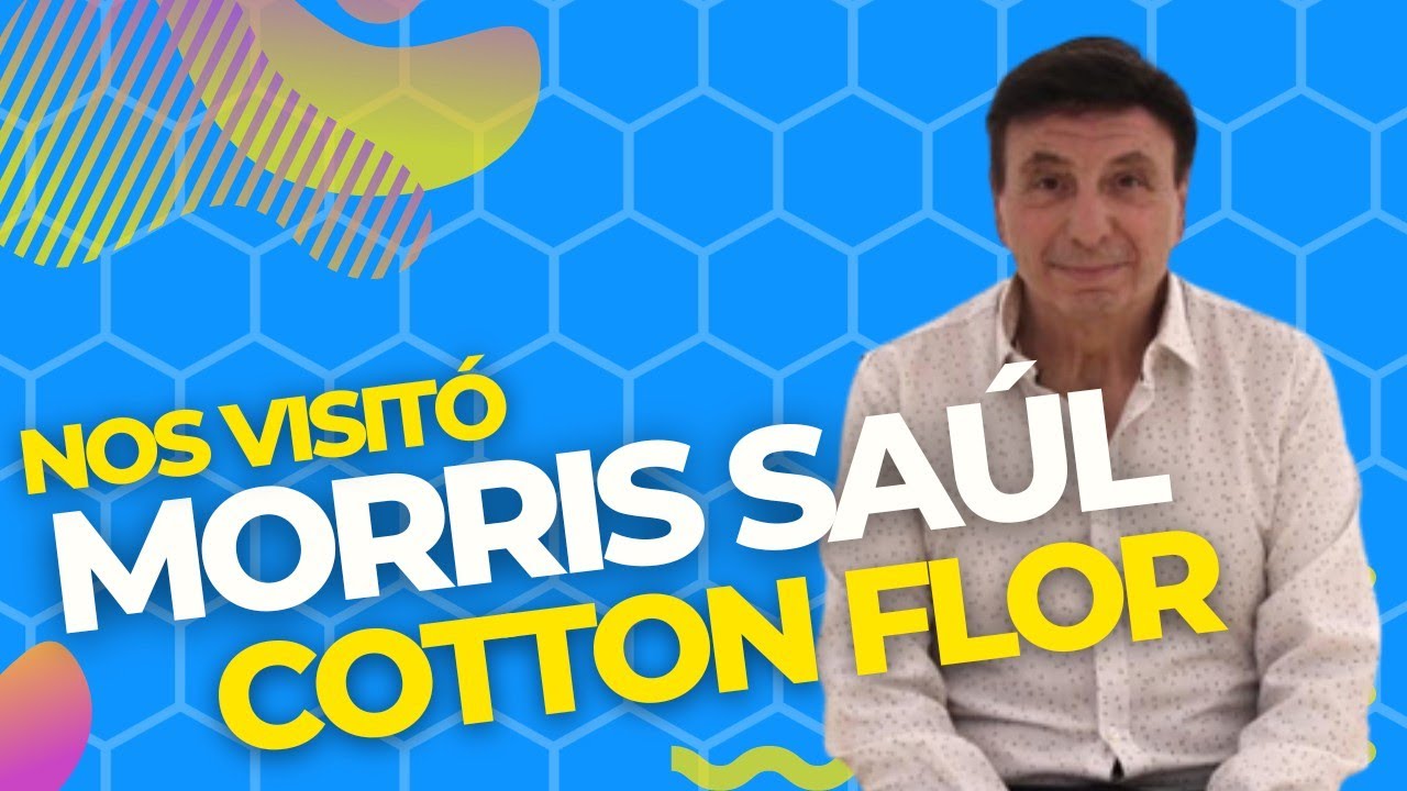 Nos visitó Morris Saúl de Cotton Flor y presentó los productos para la ...