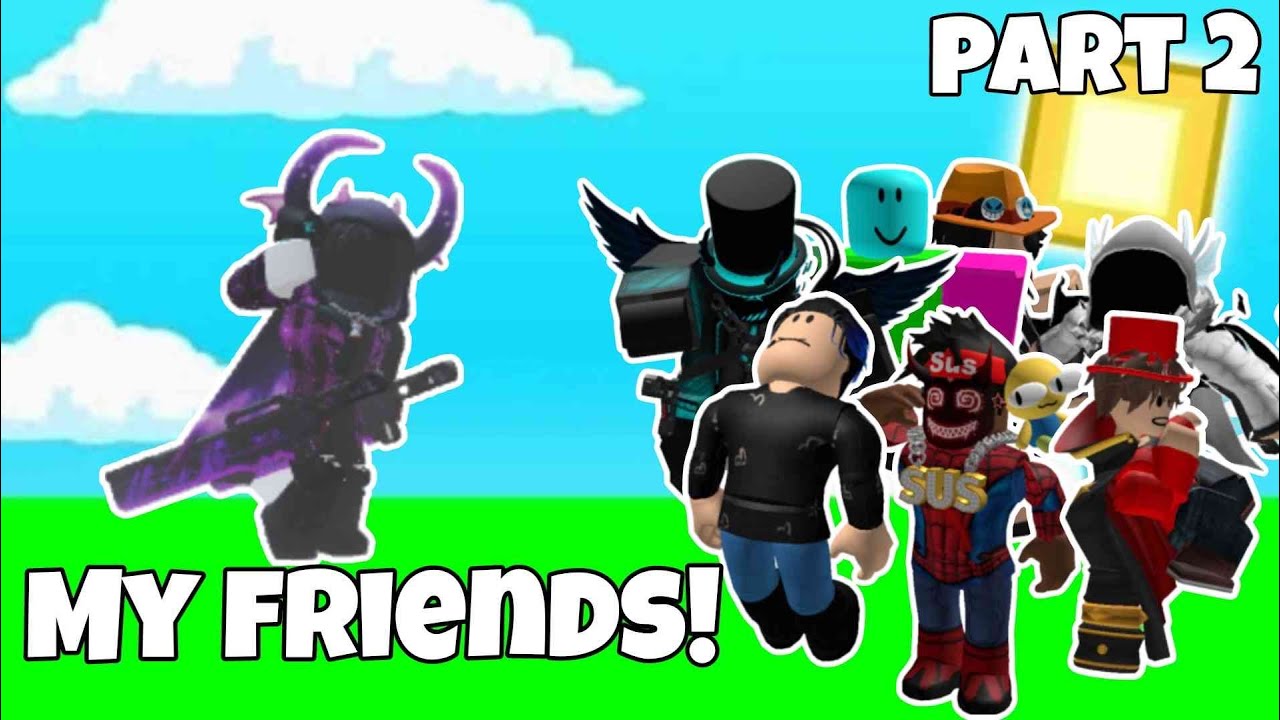 Roblox my Roblox Friends Avater (Part 2) - YouTube