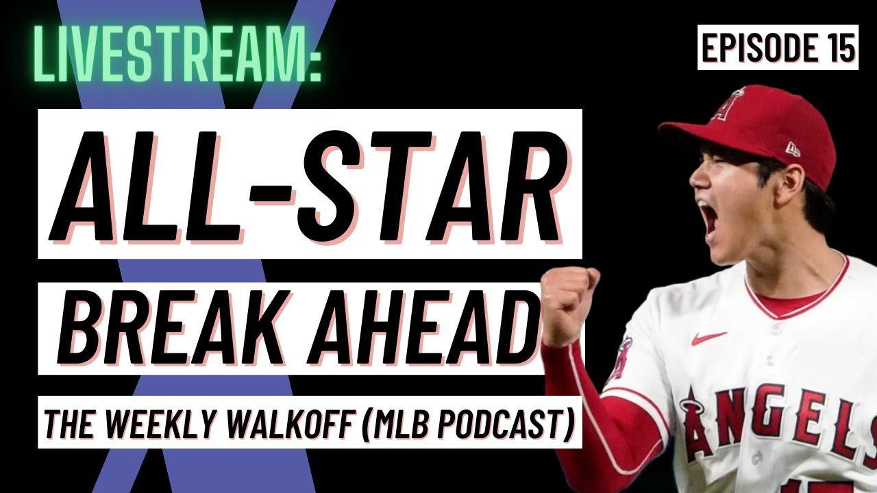 Ep. 15 | It's JULY in the MLB | All-Star Break Ahead & Sorare MLB Mid ...