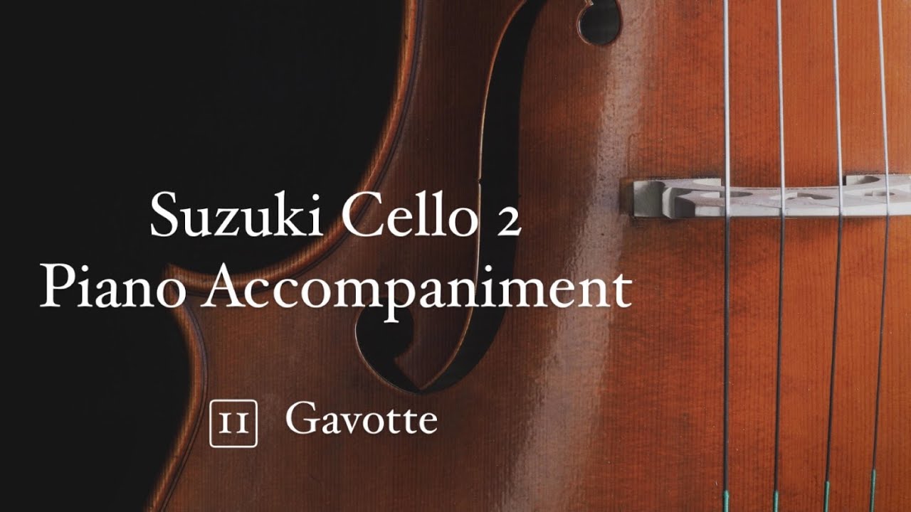 F. J. Gossec - Gavotte Piano Accompaniment | Suzuki Cello Book 2 No. 11 ...