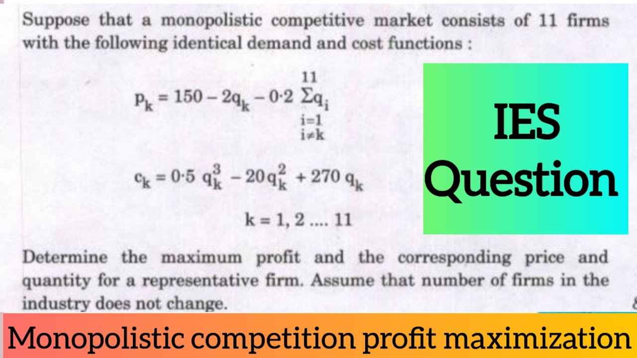 Monopolistic competition with 11 firms profit maximization. Indian ...