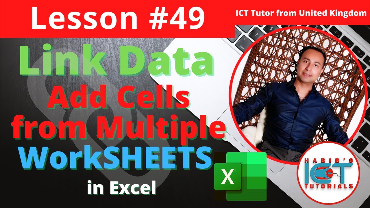 Lesson 49 How To LINK Data And ADD Up Cells From MULTIPLE Different Lesson 49 How To LINK Data And ADD Up Cells From MULTIPLE Different
