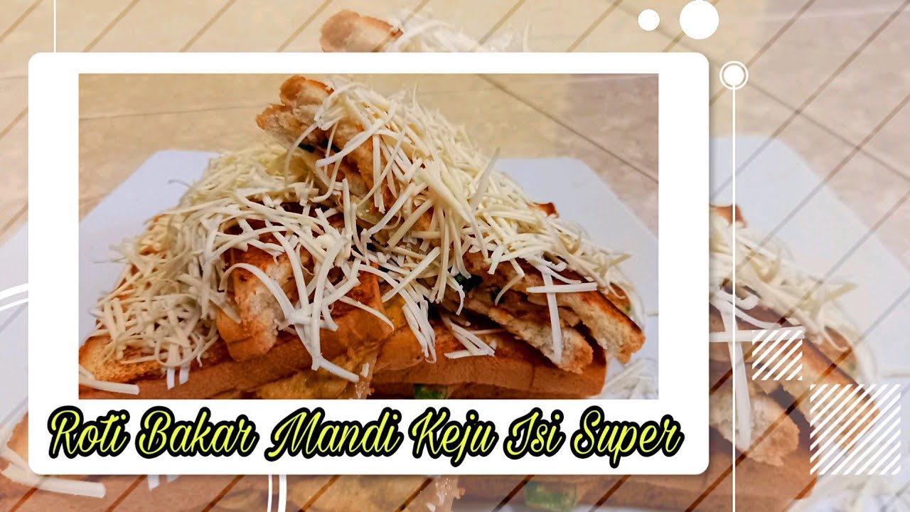 ROTI BAKAR MANDI KEJU ISI SUPER | SPESIAL ALA RICH SANDWICH - YouTube