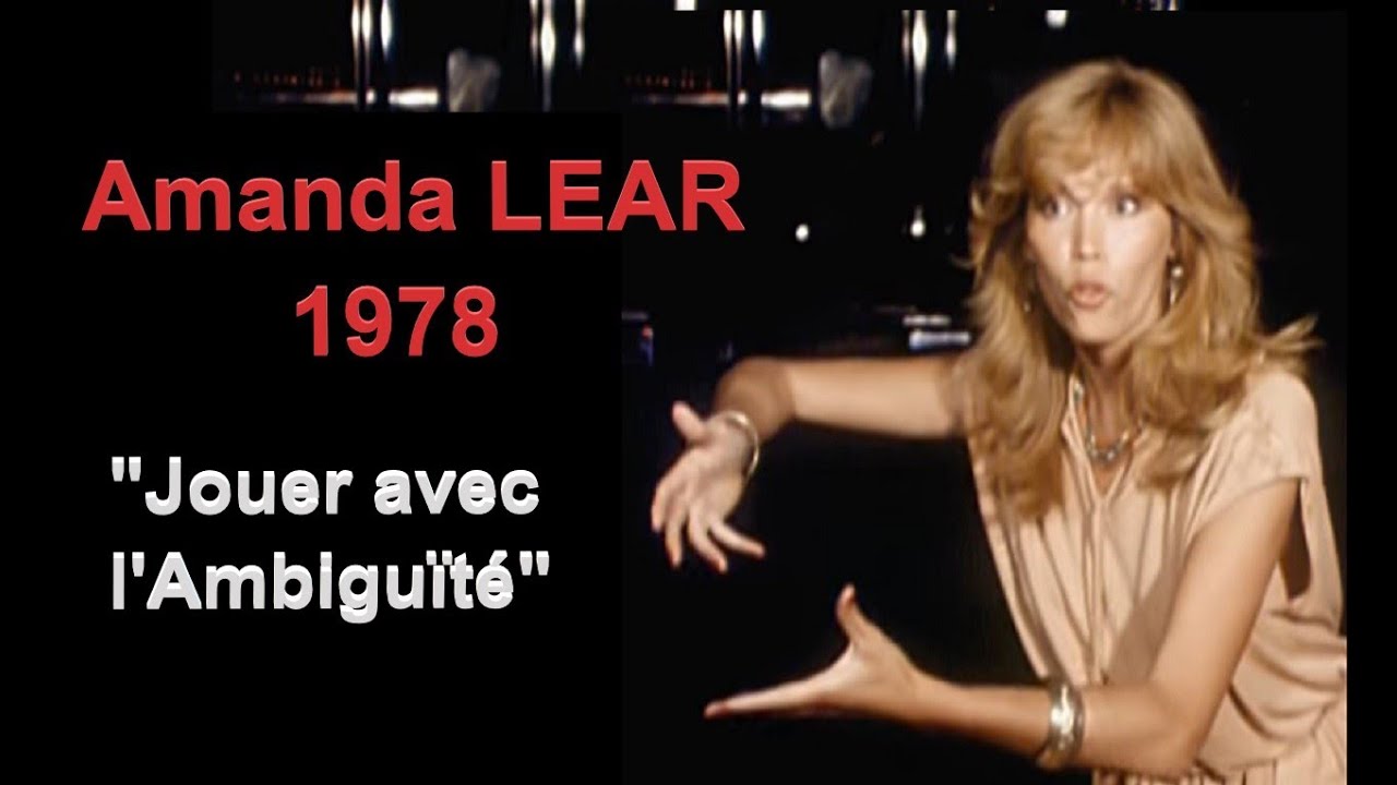 Amanda LEAR dans "jouer avec l'Ambiguïté" - - YouTube