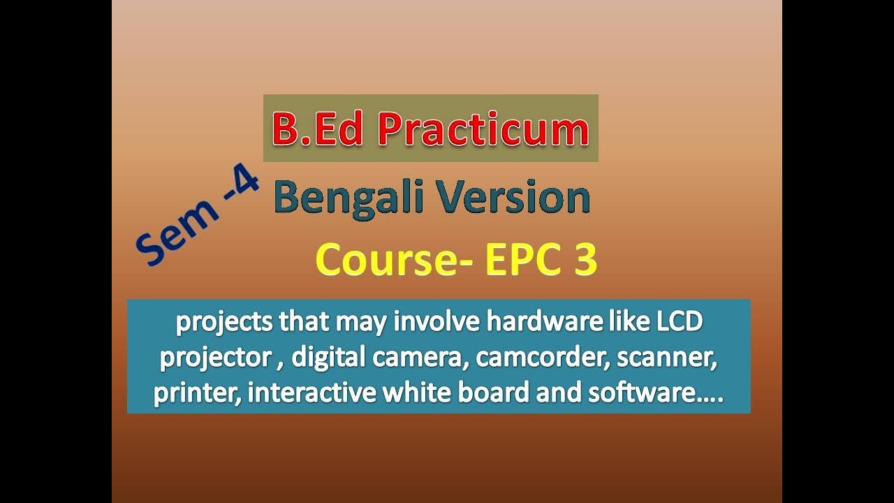 B.Ed sem 4 || EPC3 practicum || projects that may involve hardware like ...