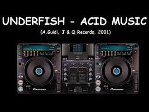 Underfish - Acid Music