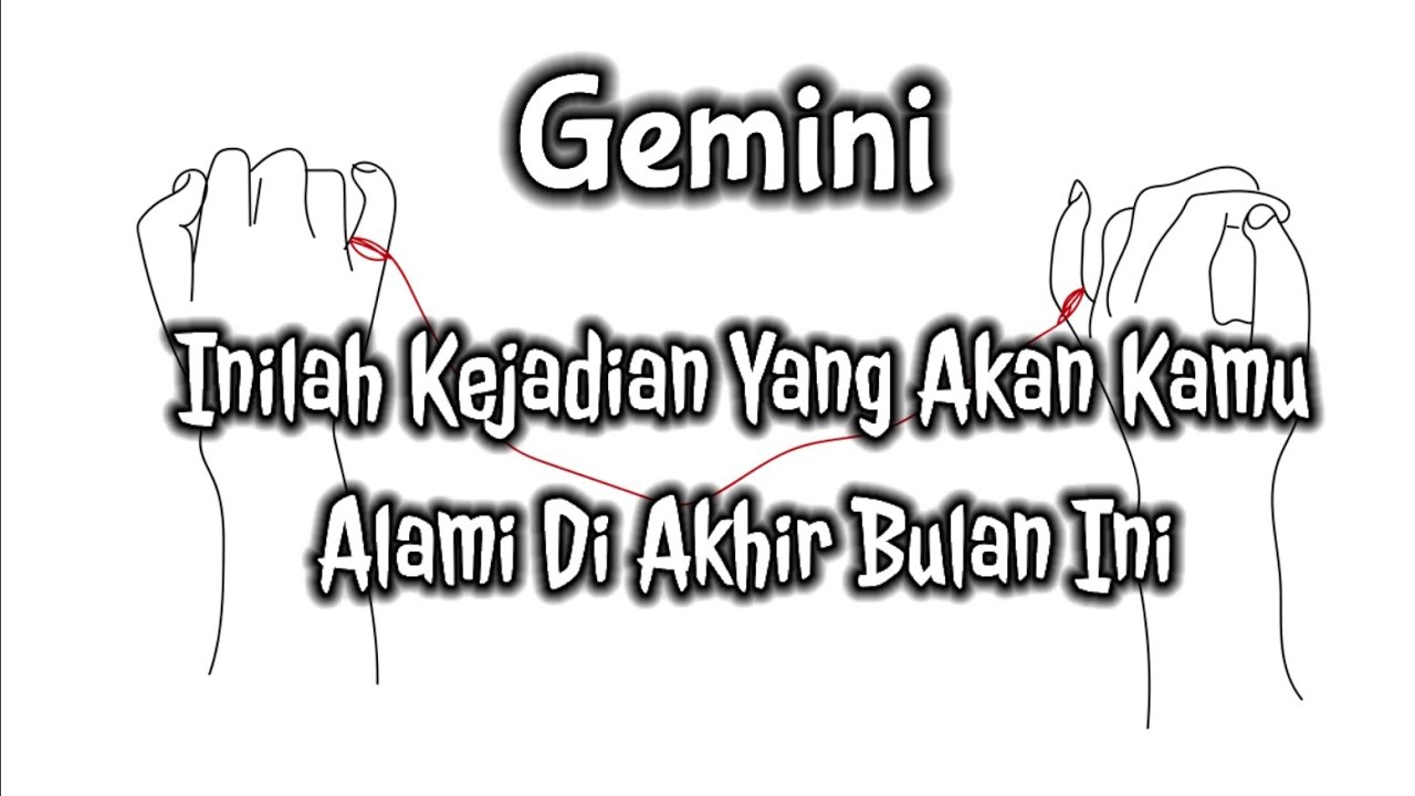Gemini⛷️Inilah Kejadian Yang Akan Kamu Alami Di Akhir Bulan Ini🌹🎁 - YouTube