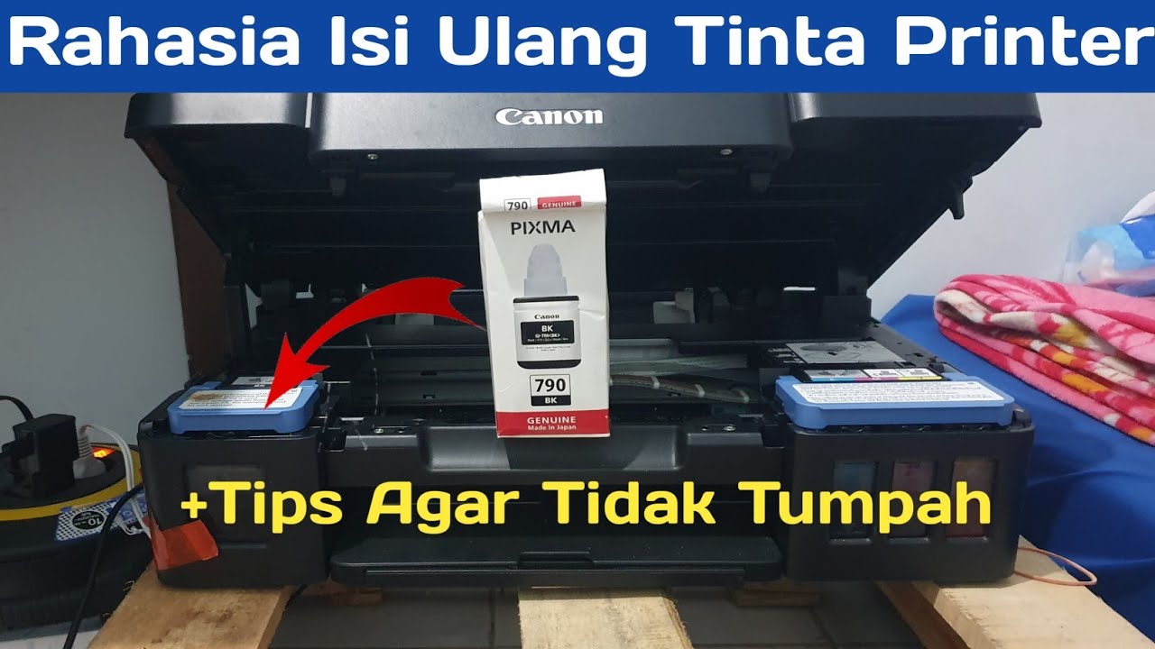 Cara Isi Tinta Printer Canon || Lakukan Ini Agar Tinta Tidak Tumpah ...