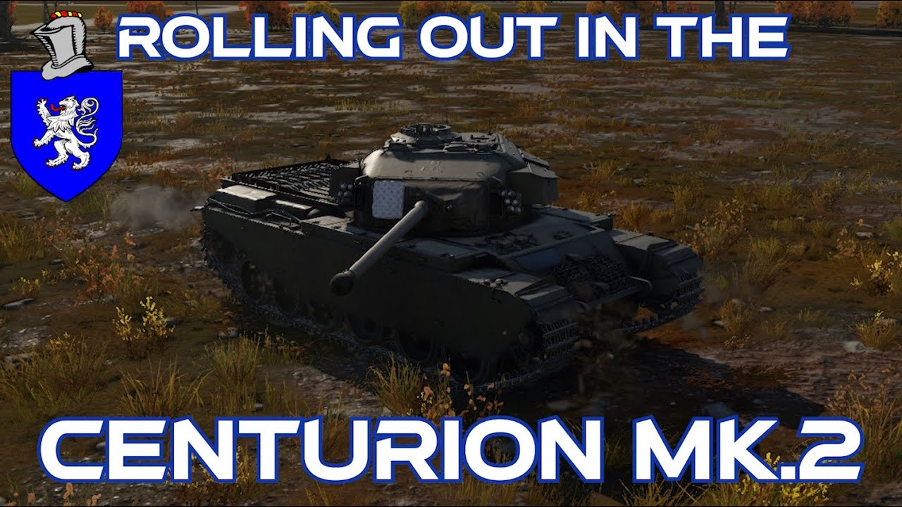 Rolling Out In The Centurion Mk.2 - YouTube