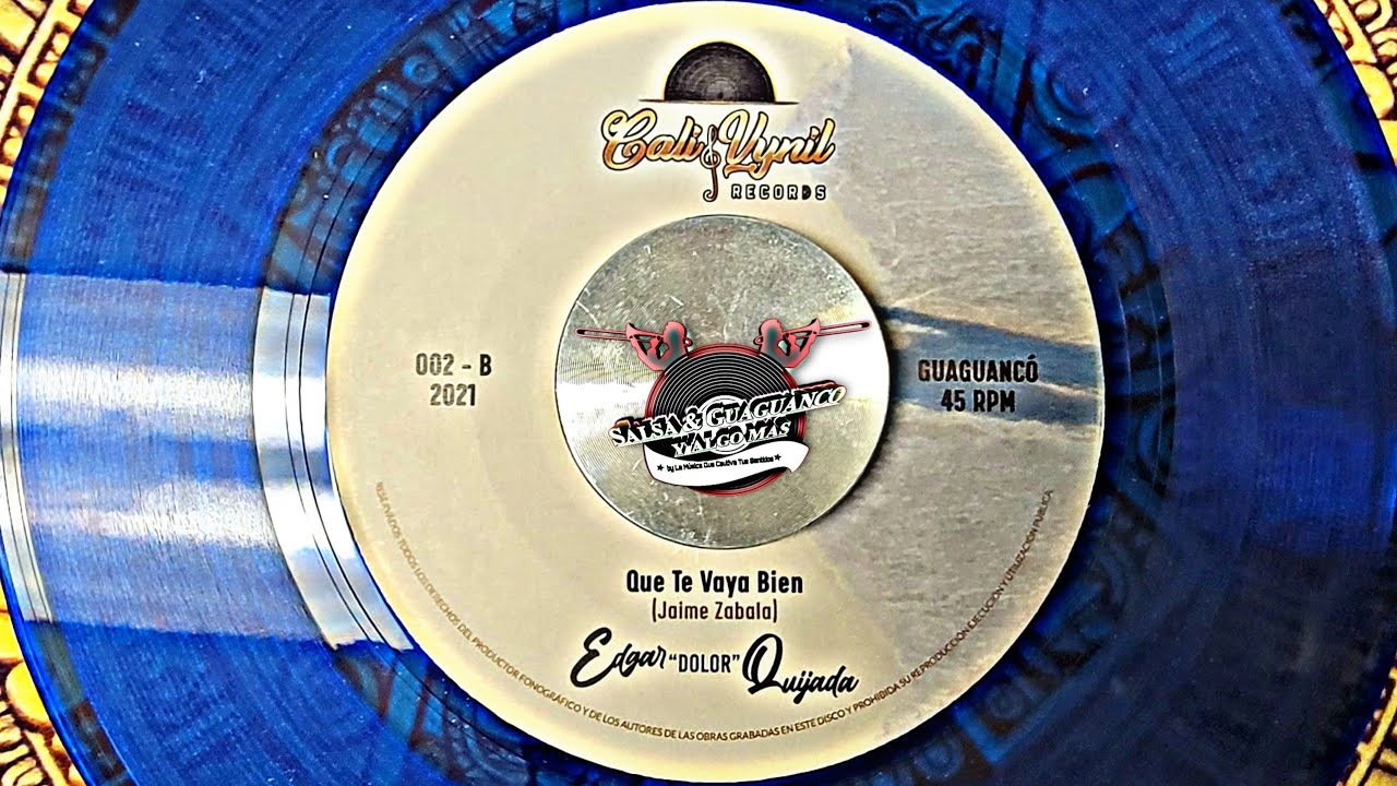 Edgar "Dolor" Quijada - Que Te Vaya Bien - Cali Vynil Records 📌 salsa ...