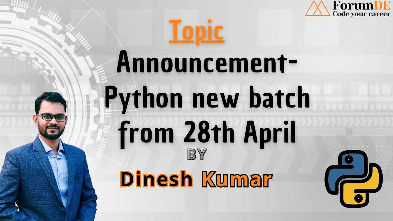 Announcement- Python new batch from 28th April | Mr. Dinesh Kumar | #python - YouTube