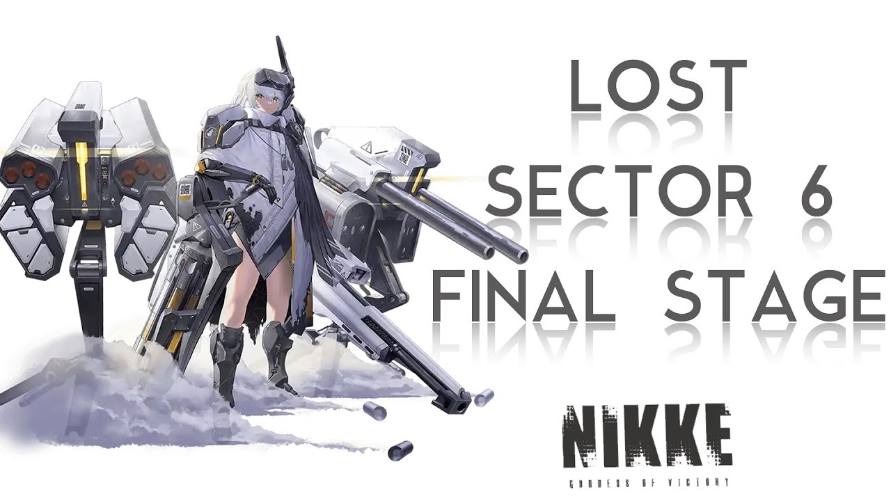 Lost Sector 6 - Final Stage Base Defense | Nikke: Goddess of Victory ...