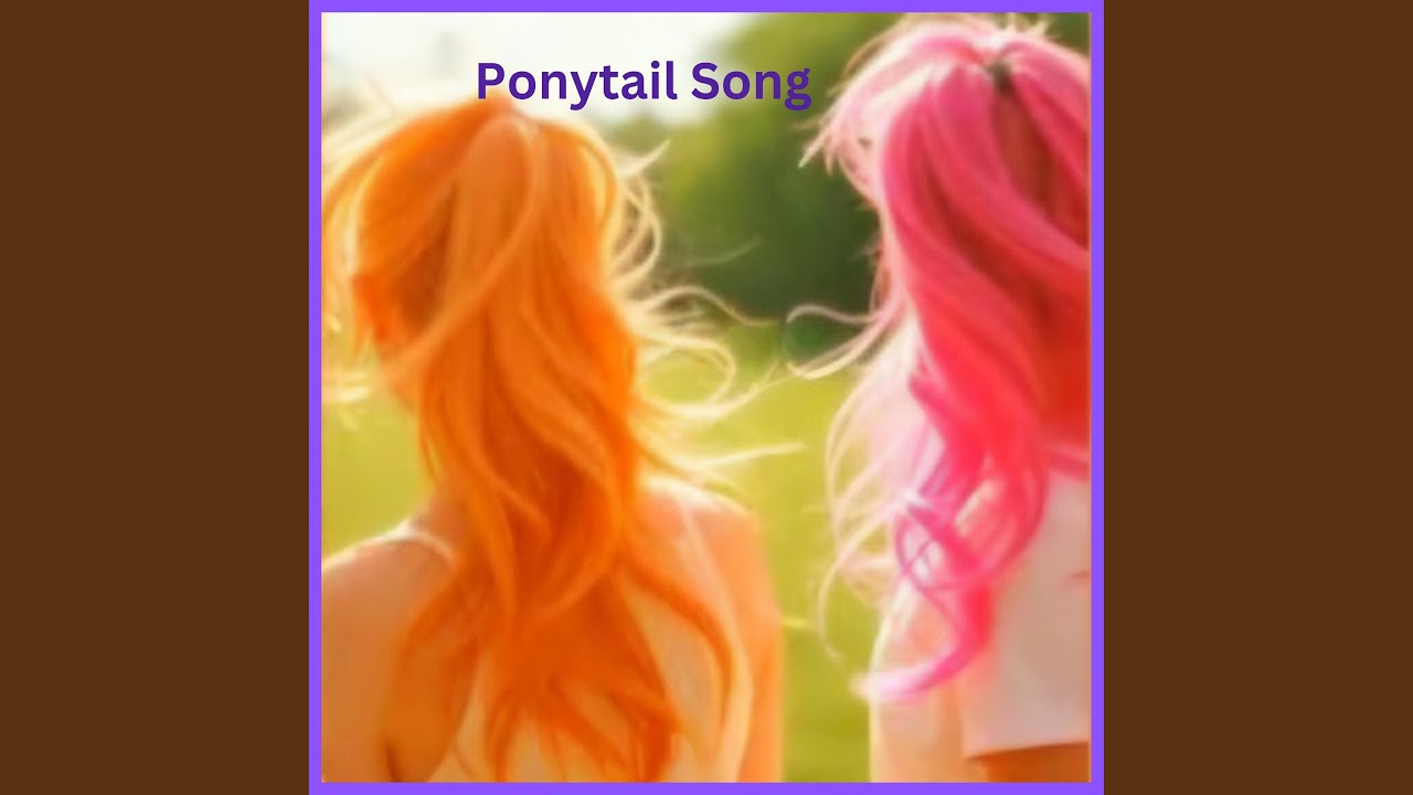 Sing Along with the Catchy Ponytail Song for Kids - YouTube