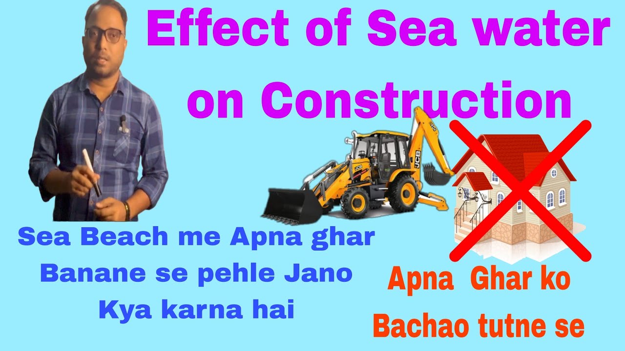 Effect of Sea water during construction || Sea water use kese karenge ...