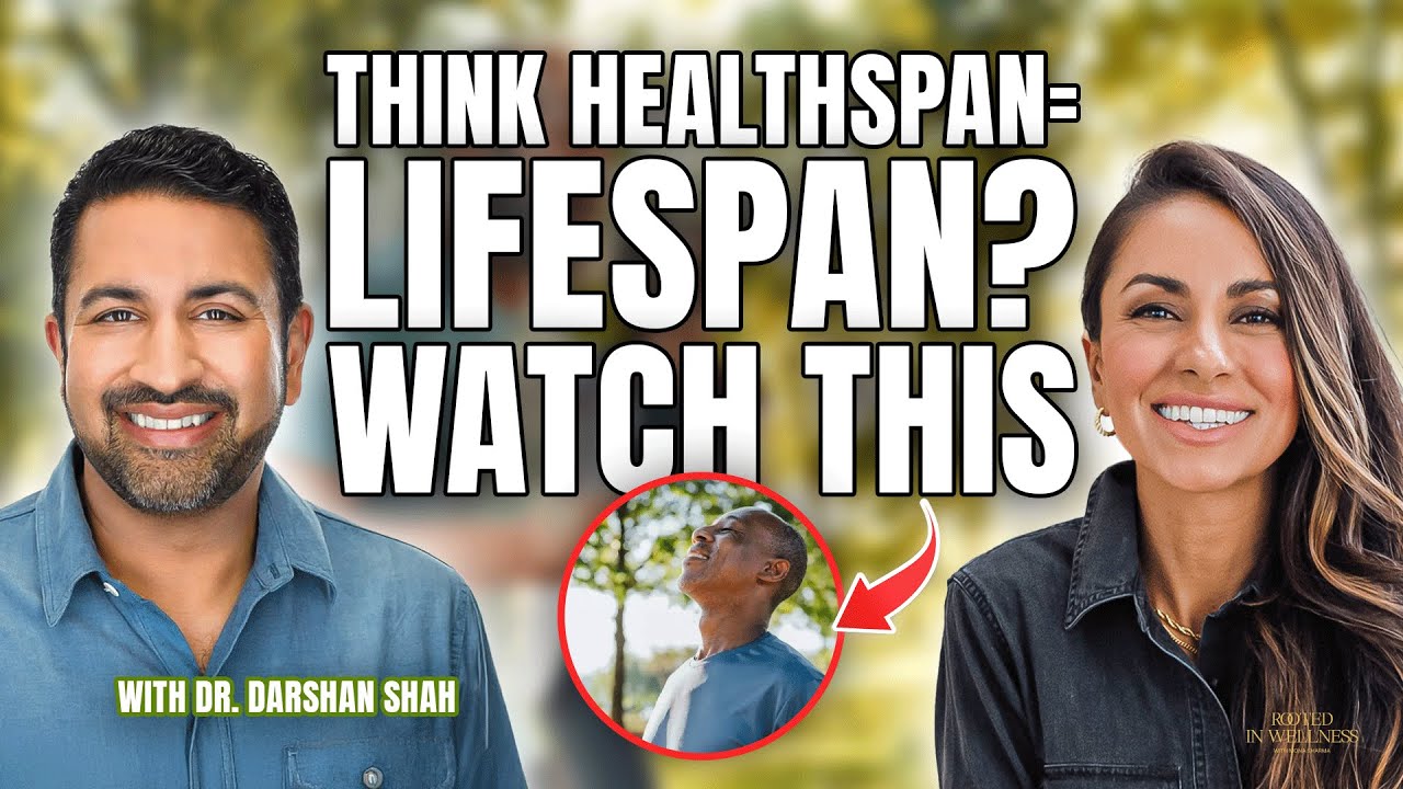 Dr. Darshan Shah: The Most Important Habits to Prevent an Early Death ...