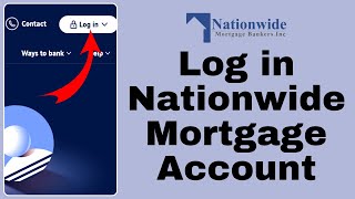 Nationwide Mortgage Login 2024 How To Login Nationwide Mortgage Account ...