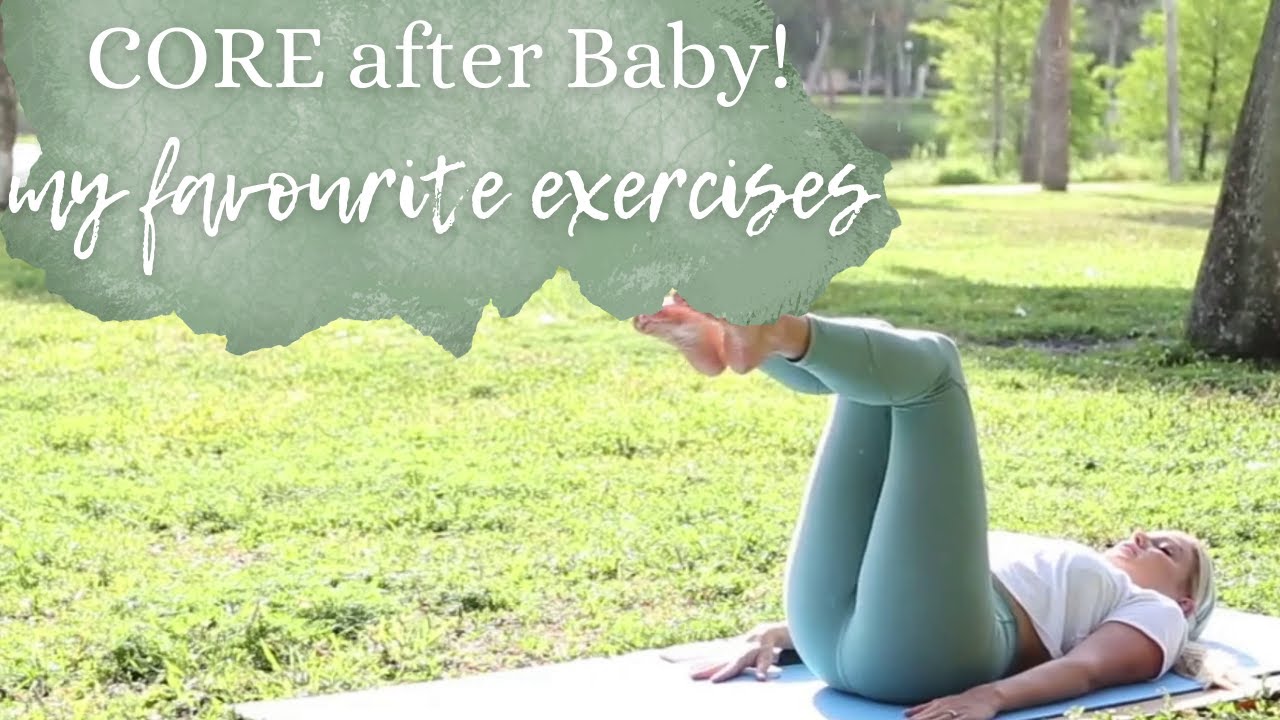 Core After Baby - My Favourite Exercises To Strengthen The Core - YouTube