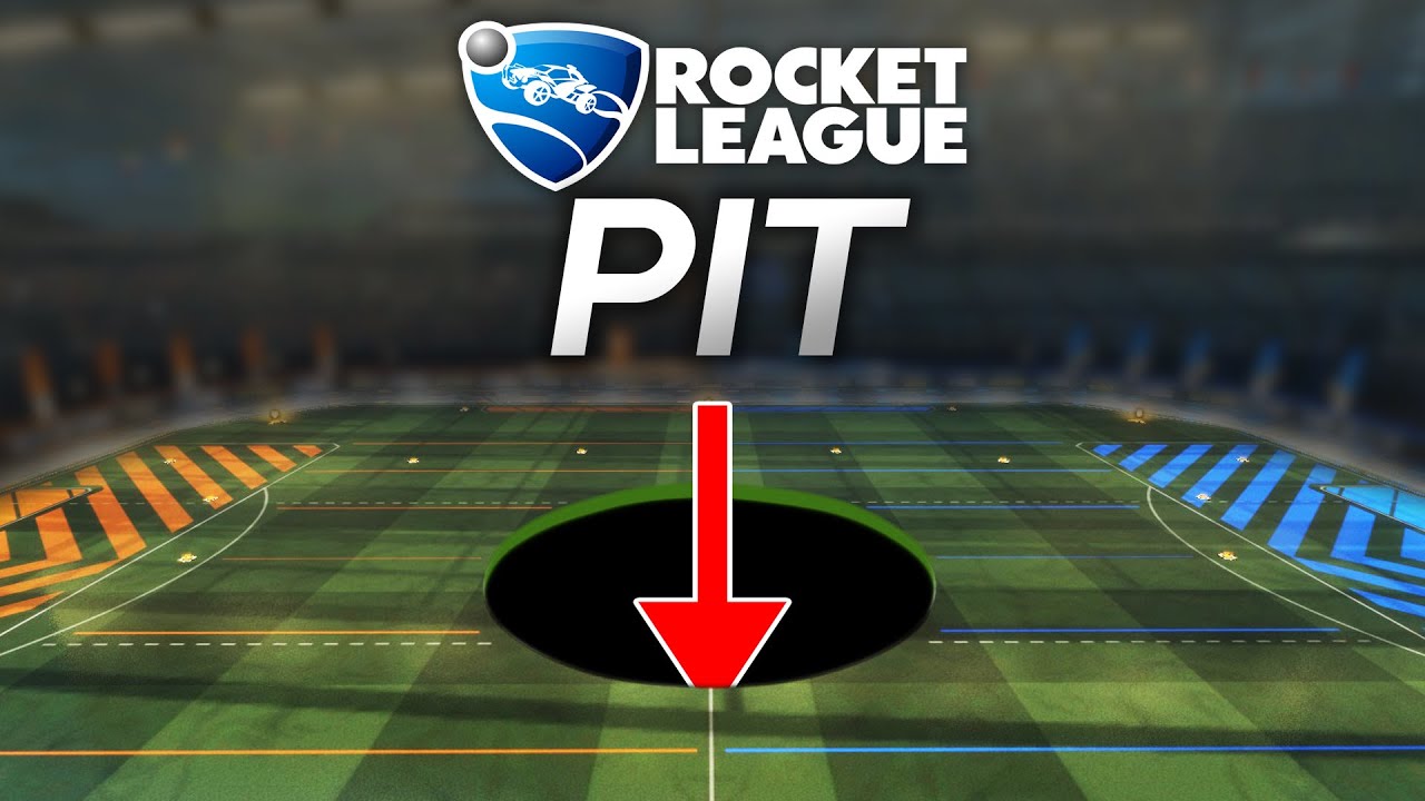 INTRODUCING: THE ROCKET LEAGUE PIT, DON'T FALL IN! - YouTube