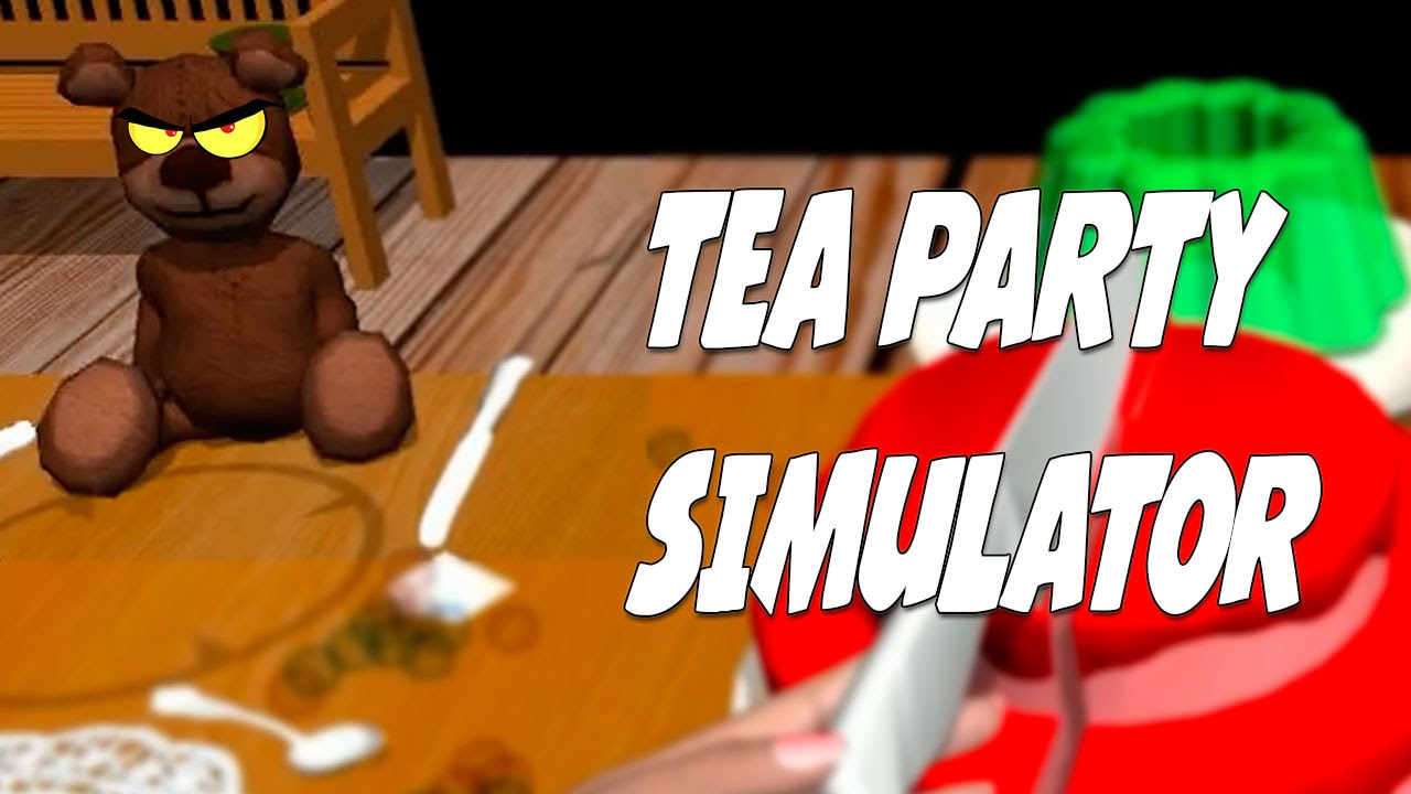 MALDITO OSO!! - TEA PARTY SIMULATOR - YouTube