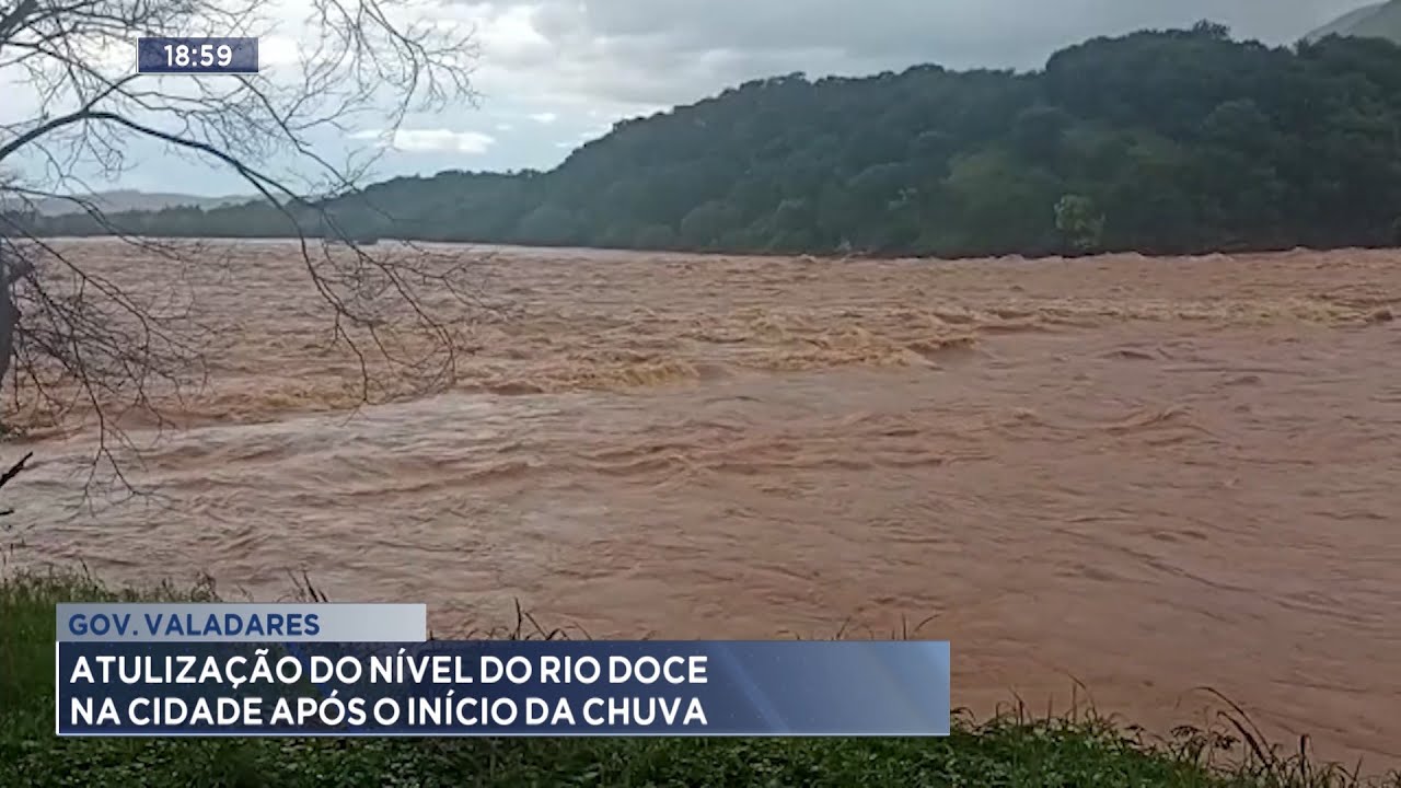 Gov. Valadares: Atualização do Nível do Rio Doce na Cidade após o ...