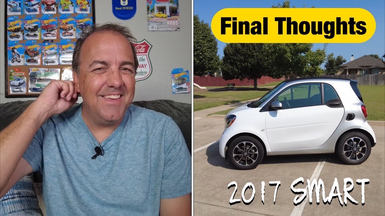 Final Thoughts 2017 SMART Car as a Daily Driver Would I Buy The Smart ...