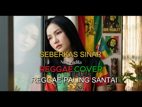 SEBERKAS SINAR - Nike Ardila (VERSI REGGAE) AI COVER